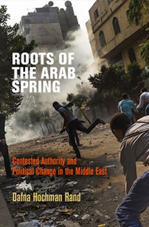 Roots of the Arab Spring – Penn Press