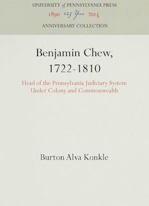 Benjamin Chew, 1722-1810 – Penn Press