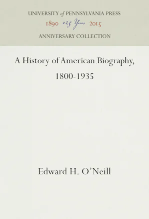 A History of American Biography, 1800-1935 – Penn Press